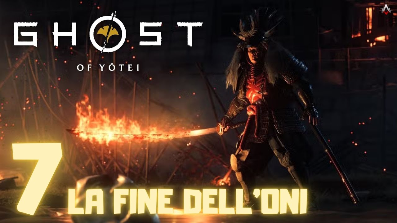 LA FINE DELL'ONI E LA VIA DELLO YARI - GHOST OF YOTEI EP 07 ...