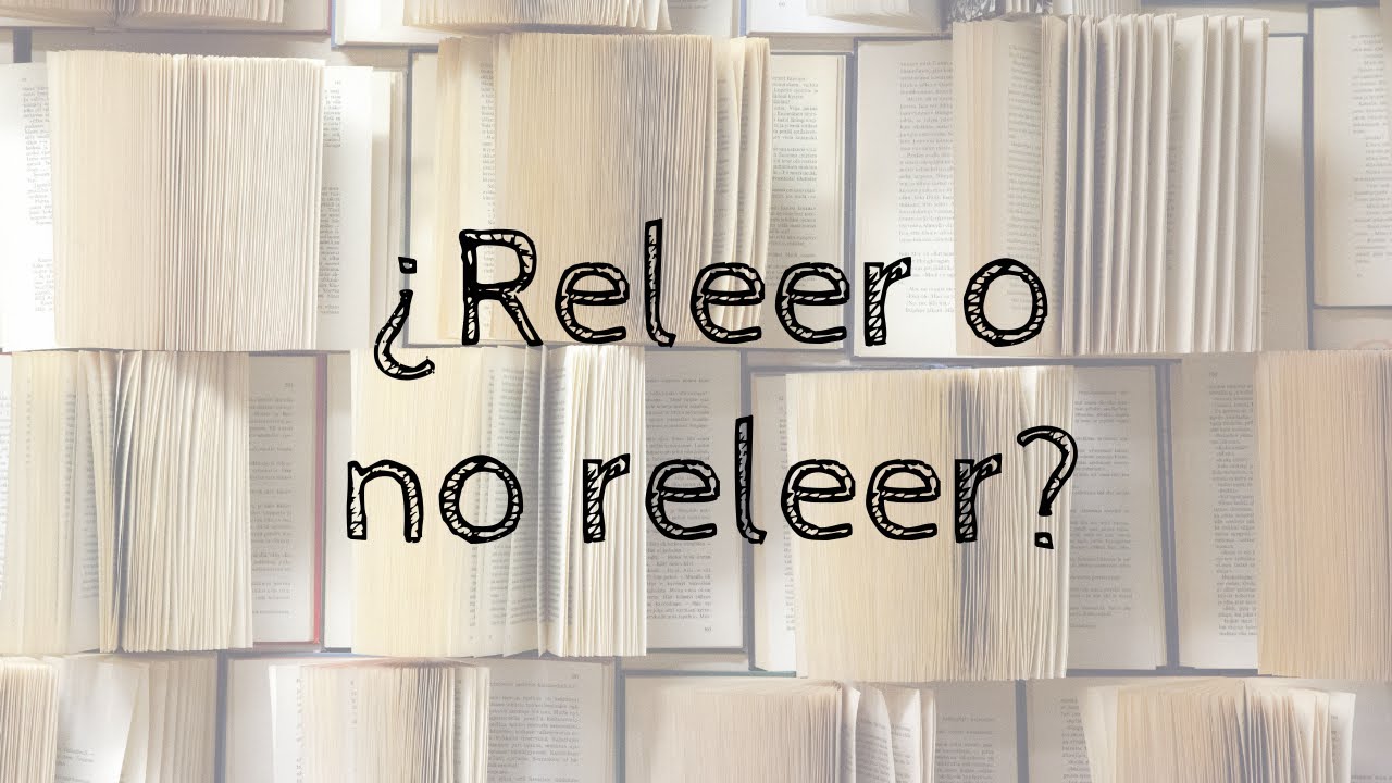 ¿Releer o no releer?📚 ♻📚 #libros #lectura #lecturas - YouTube