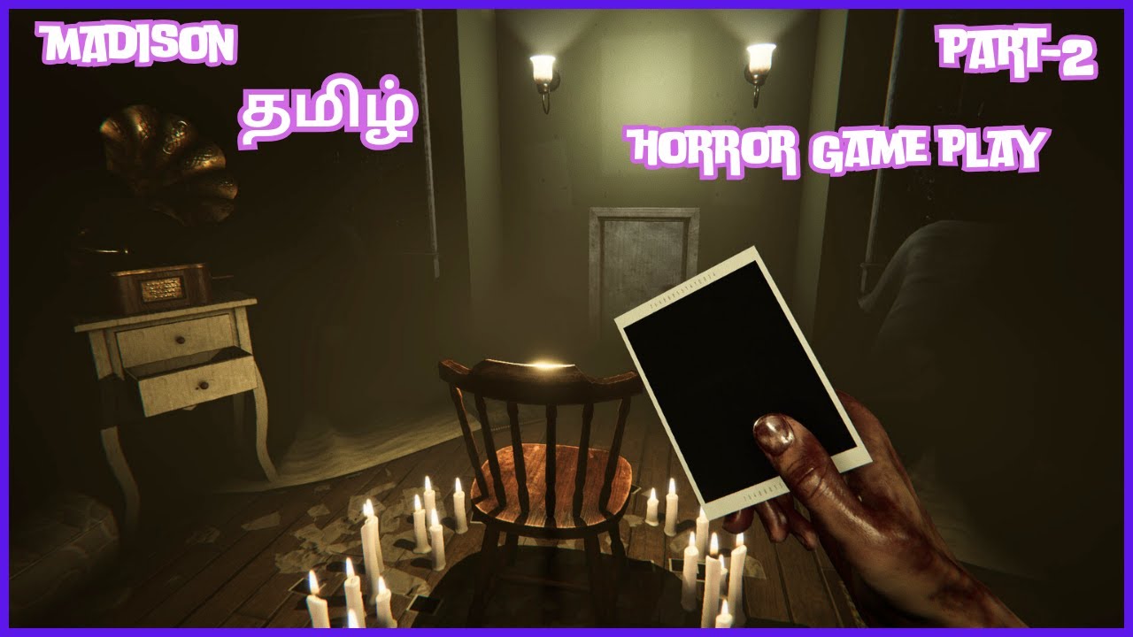 தமிழ்-MADISON HORROR GAME PLAY- INTRO GAMEPLAY PART-2 - YouTube