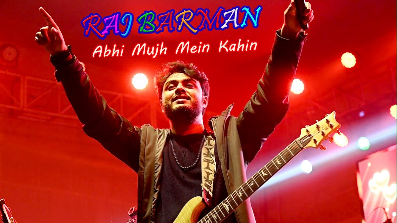 Abhi Mujh Mein Kahi || Sonu Nigam || Live In Concert Raj Barman - YouTube