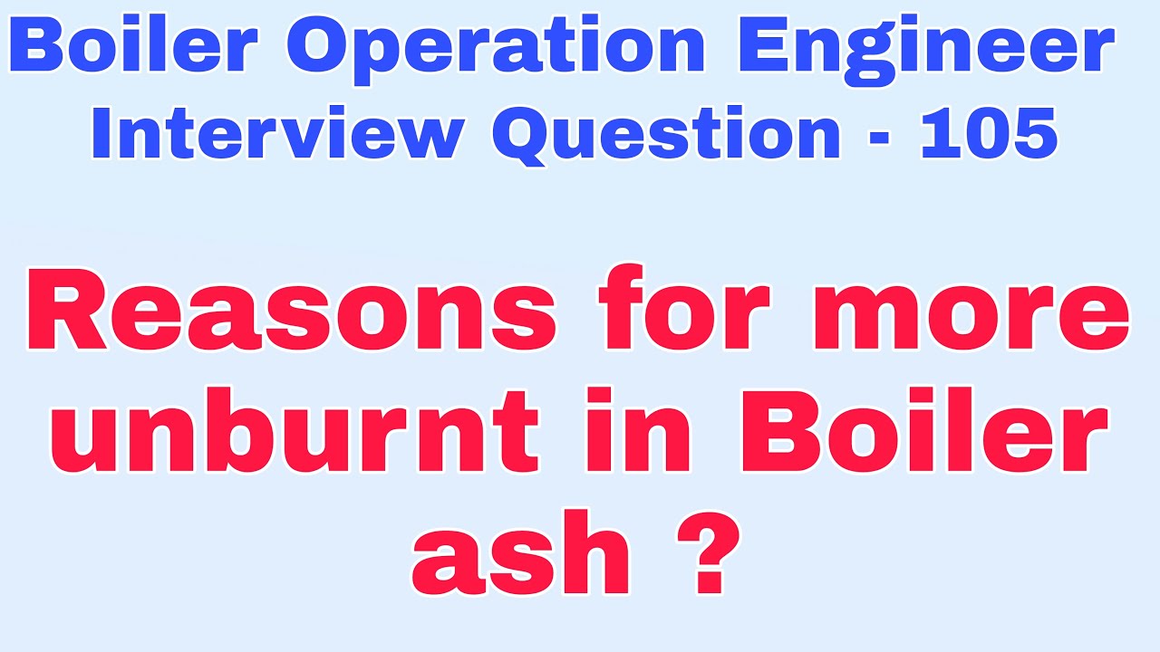 Power Plant Interview Questions On Boiler Ash BOE Exam Preparation power-plant-interview-questions-on-boiler-ash-boe-exam-preparation