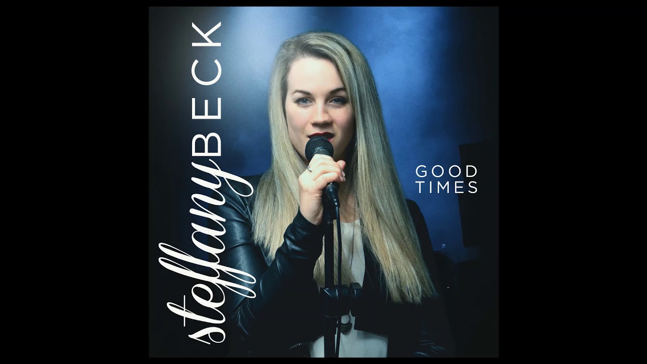 Steffany Beck - Good Times (Official AUDIO) - YouTube Music