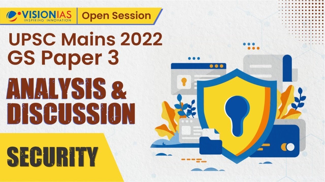 UPSC Mains 2022 Analysis & Discussion | GS Paper 3 | Security - YouTube