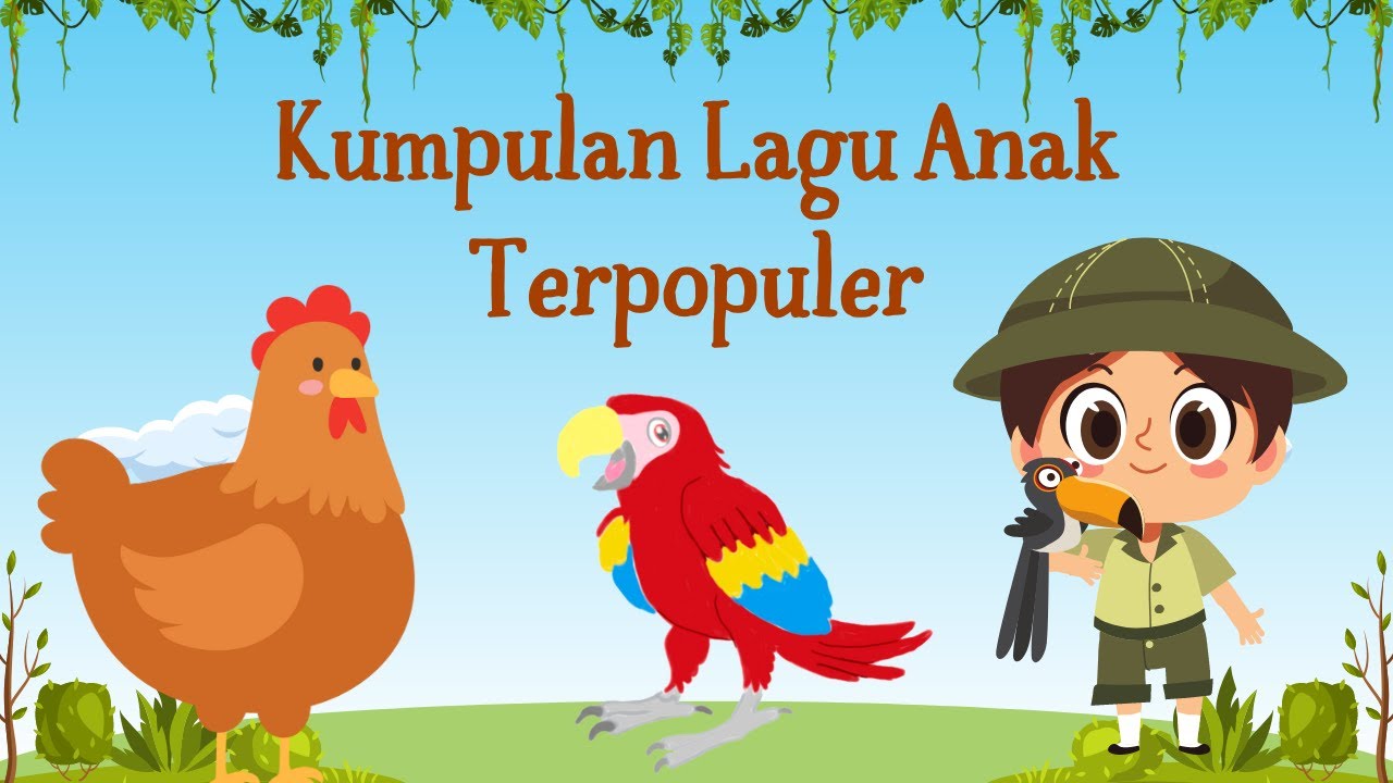 Kumpulan Lagu Anak Terpopuler | Lagu Untuk Anak-Anak | Anak Paud | Anak ...