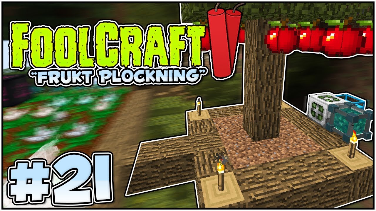 Frukt Plockning! #21 - Minecraft: Foolcraft 2 - "Modpack" - YouTube