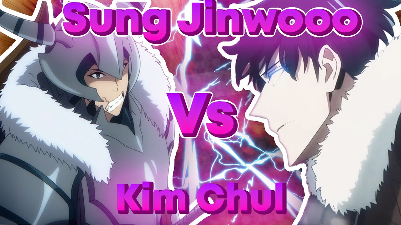 Sung Jin Woo vs Kim Chul Solo Leveling FIGHT TO THE DEATH! - YouTube