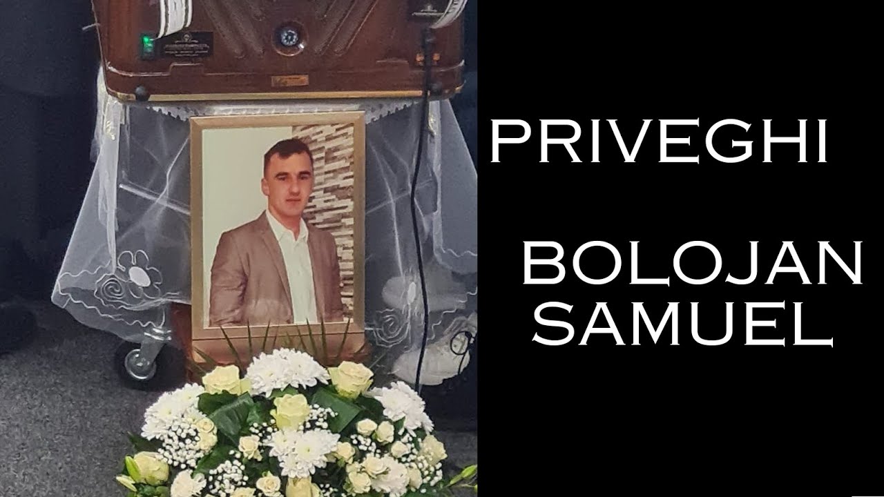 Priveghi BOLOJAN SAMUEL - YouTube
