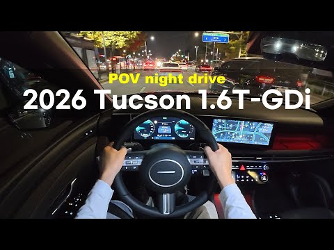 2026 Hyundai Tucson 1.6T-GDi 2WD POV night drive