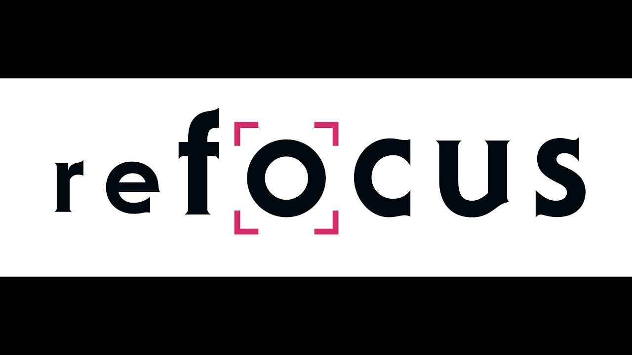 Refocus - YouTube