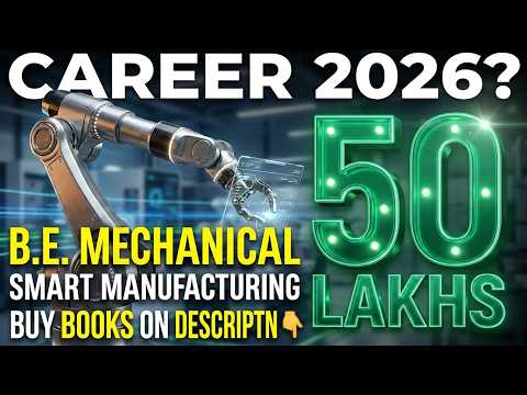 B.E. Mechanical Engineering: Smart Manufacturing Careers, Salary & Syllabus 2026
