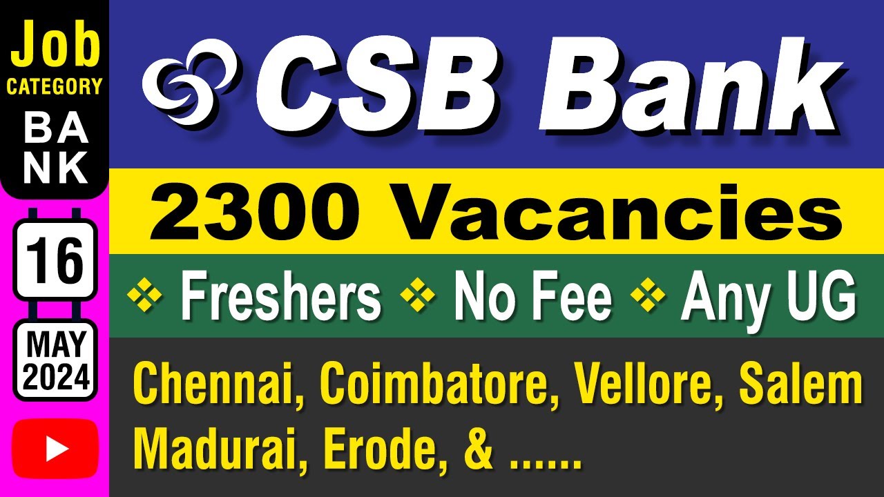 CSB Bank Jobs | 2300 Vacancies | Recruitment MAY 2024 | Bank Job | Freshers & Experienced | in ...