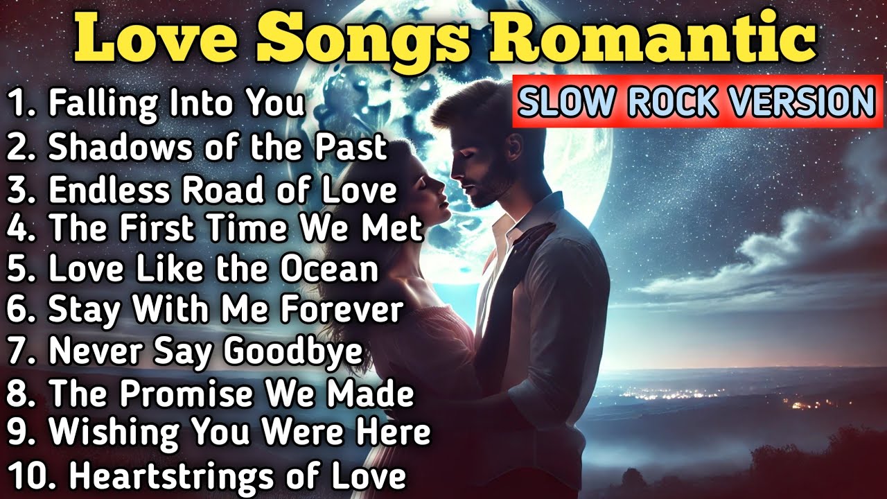 10 Beautiful Love Songs – The Best Romantic Slow Rock Collection - YouTube