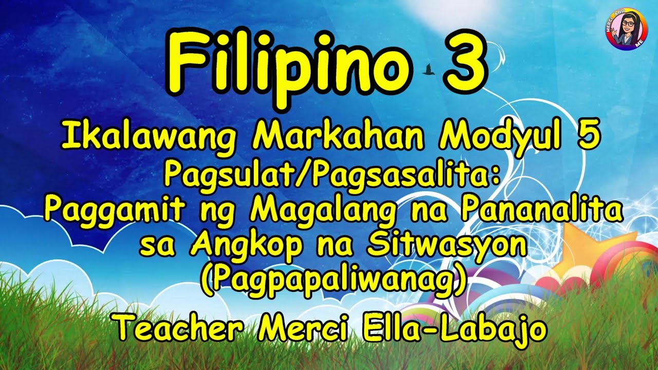 FILIPINO 3 QUARTER 2 MODYUL 5 - YouTube