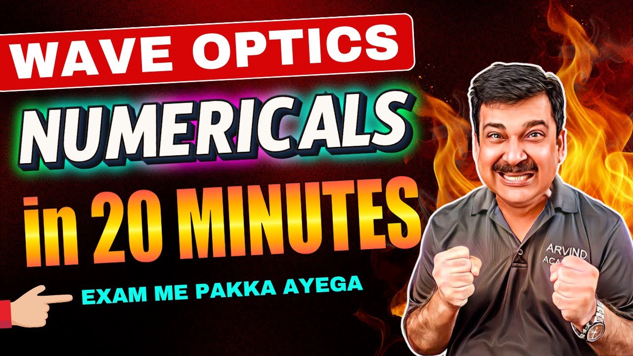 🛑WAVE OPTICS Numericals in Just 20 Minutes! Class 12 Physics 2025 ...