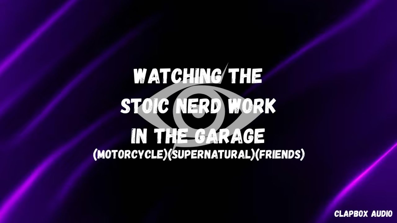 (M4F) Watching the stoic nerd work in the garage (Motorcycle ...