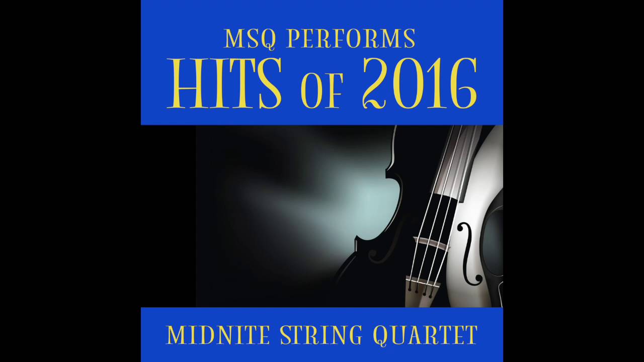 New Americana (Halsey) MSQ Performs Hits of 2016 by Midnite String Quartet - YouTube