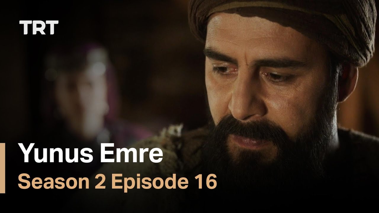 Yunus Emre - Season 2 Episode 16 - YouTube