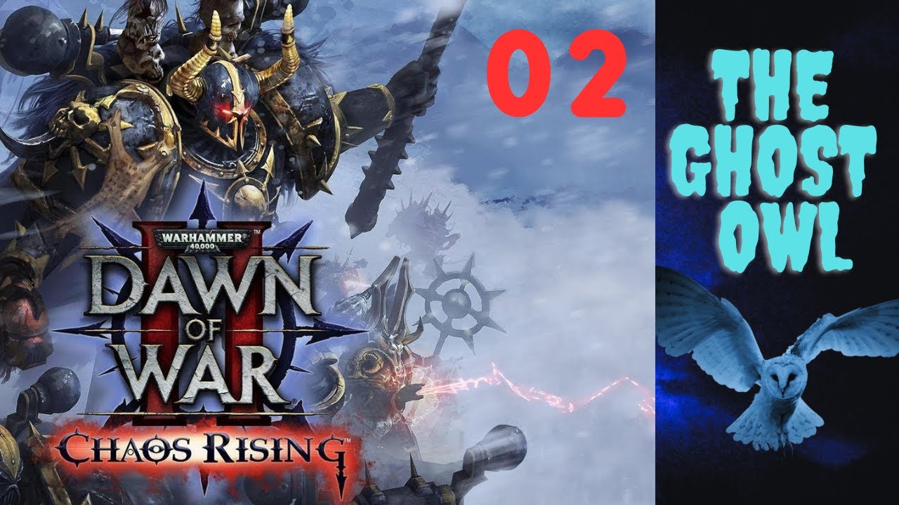 Warhammer 40,000 Dawn of War 2 Chaos Rising Campaign Playthrough ...