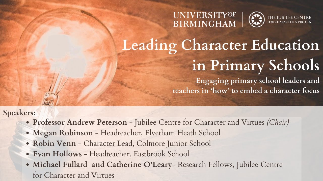 Leading Character Education in Primary Schools - Jubilee Centre for ...