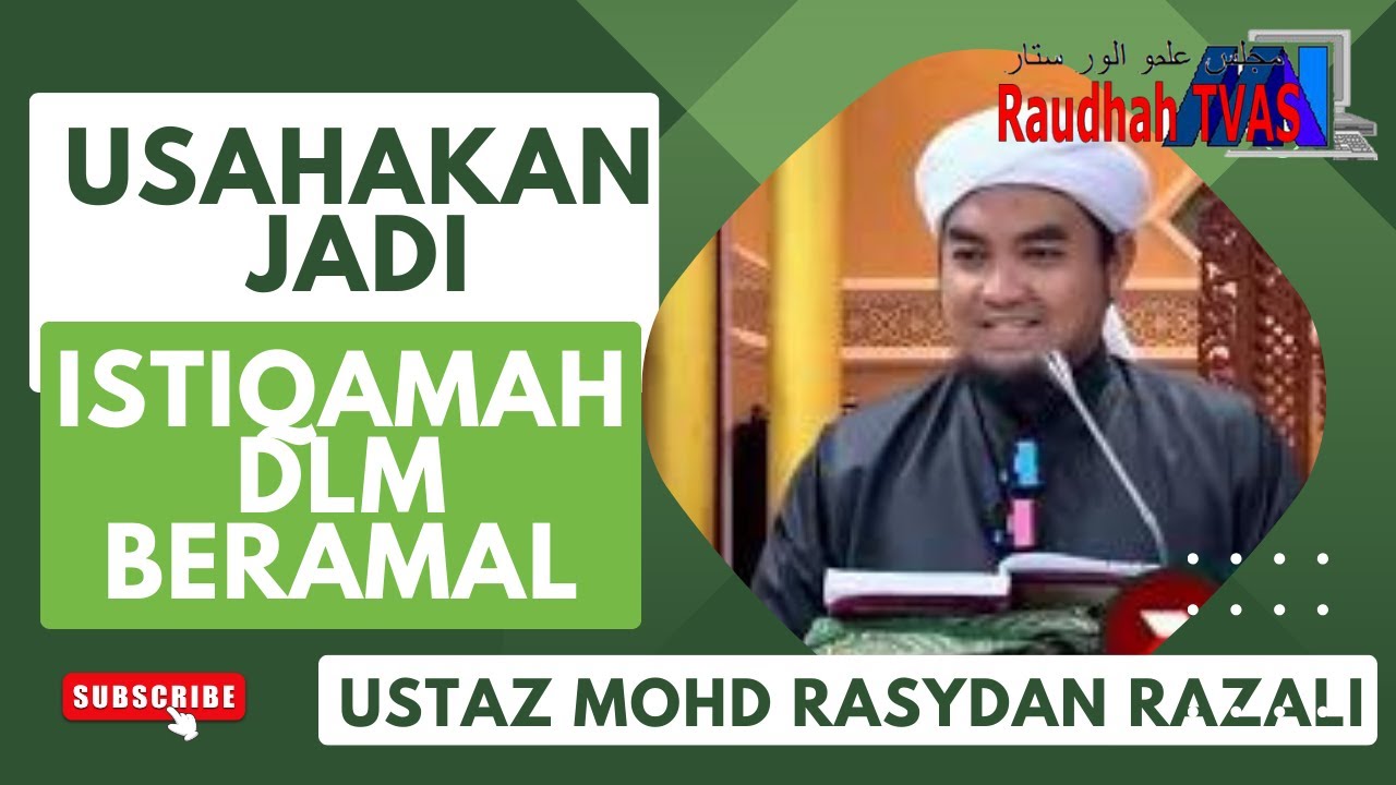 Ustaz Mohd Rasydan Razali - Usahakan Jadi Istiqamah dlm berAmal @VClip ...
