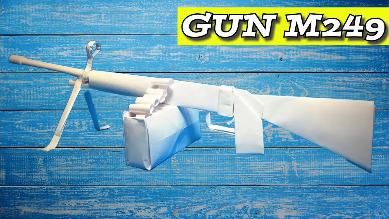 Amazing DIY Machine Gun M249 | How to Make a Paper Gun | WATCH AT 0.25 ...