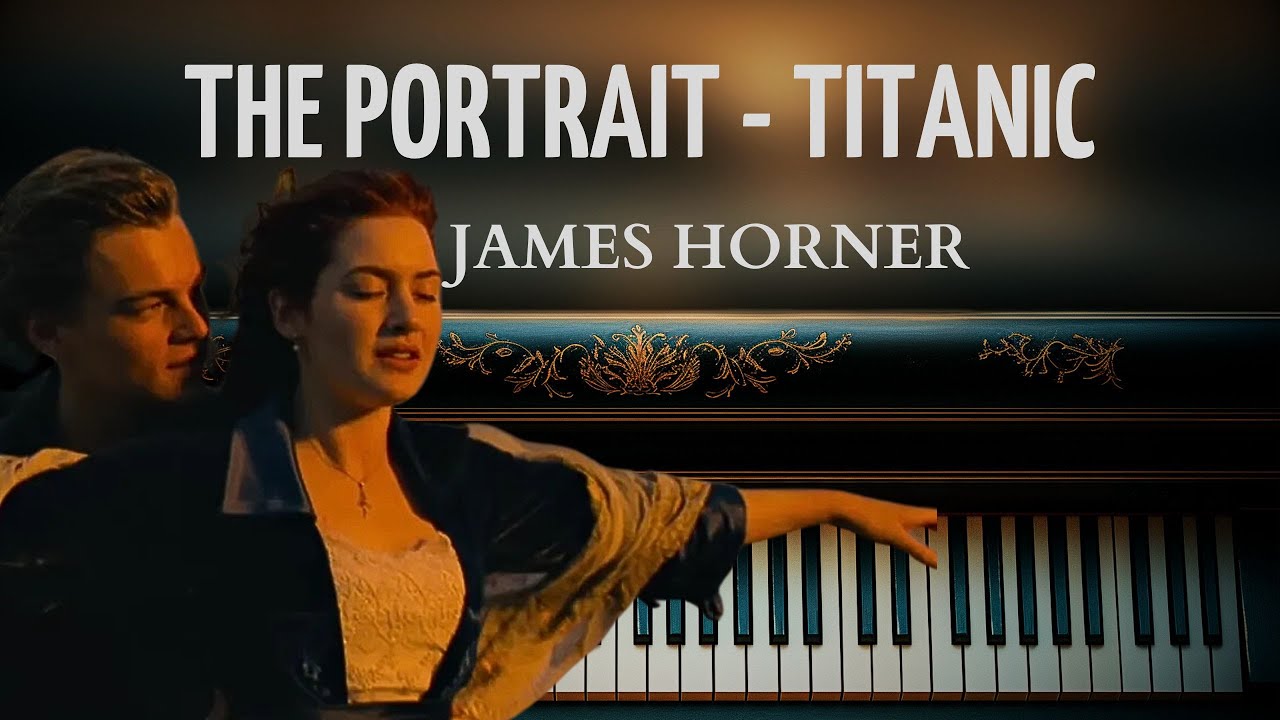 Titanic | The Portrait Piano Cover - James Horner - YouTube Music