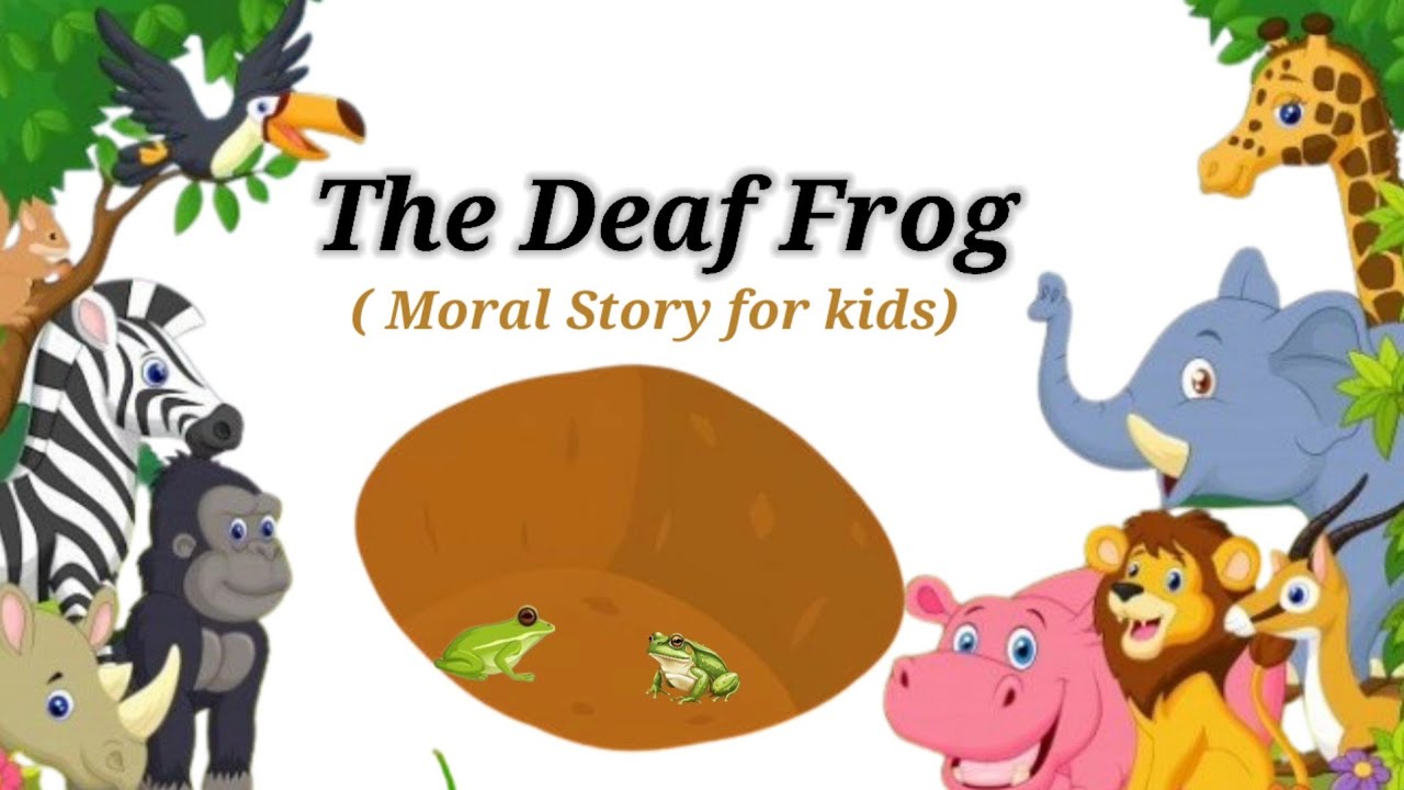 The Deaf Frog Story | Short Moral Story for Kids | Story Telling | 3 ...