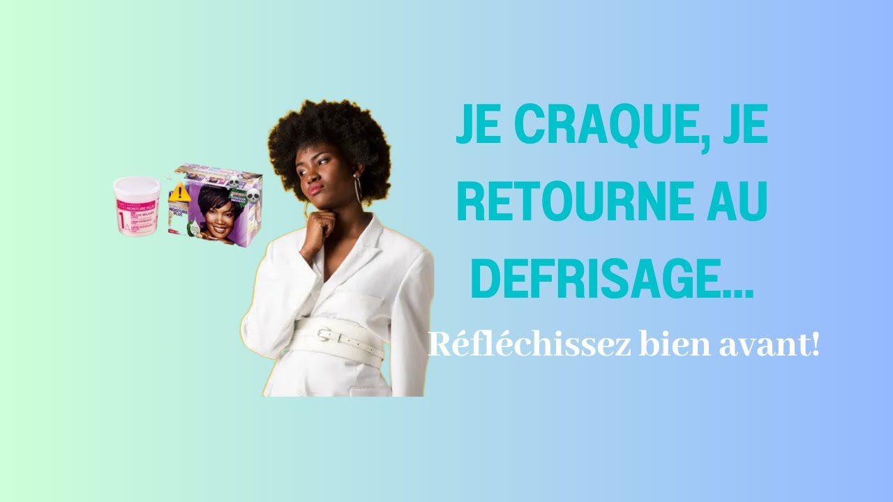 Je craque, je retourne au défrisage! - YouTube
