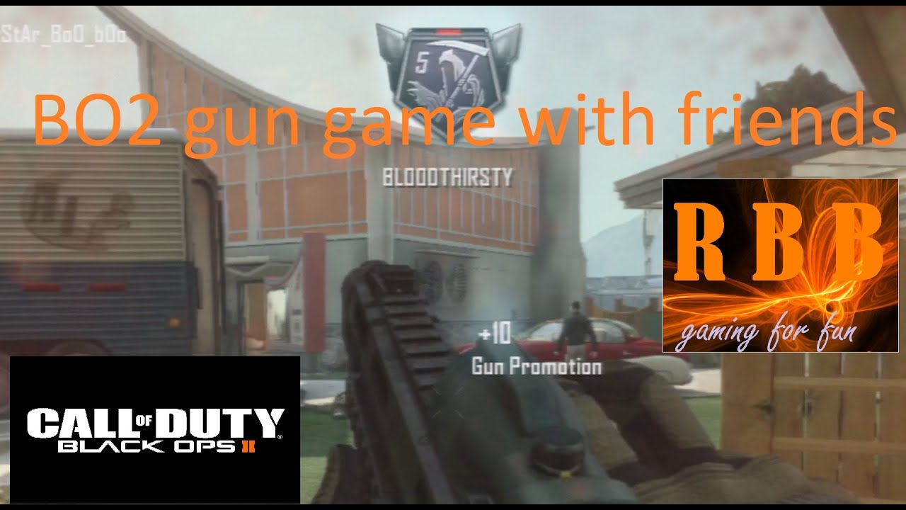 BO2 gun game with friends - YouTube