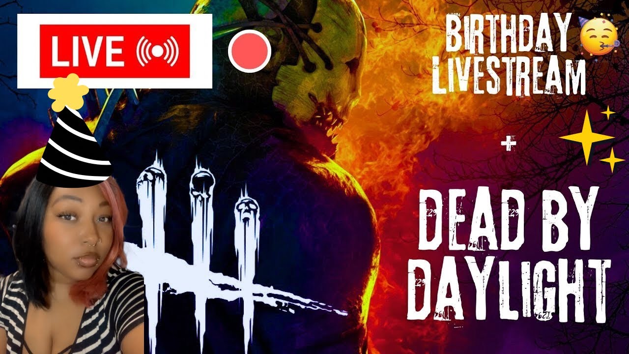 🥳🎂[Birthday Month 4 Days] Dead By Daylight Livestream - YouTube