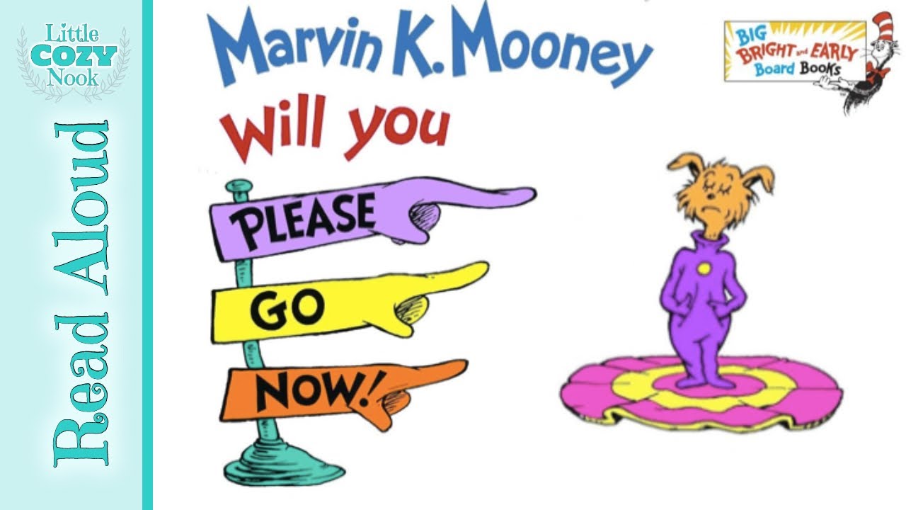 Marvin K. Mooney, Will You Please Go Now⁉️by Dr. Seuss | READ ALOUD ...