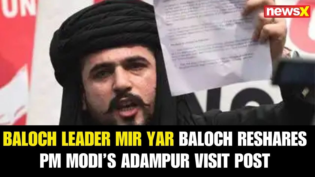 LIVE : Baloch Leader Mir Yar Baloch Reshares PM Modi’s Post on Adampur Air Force Base Visit ...