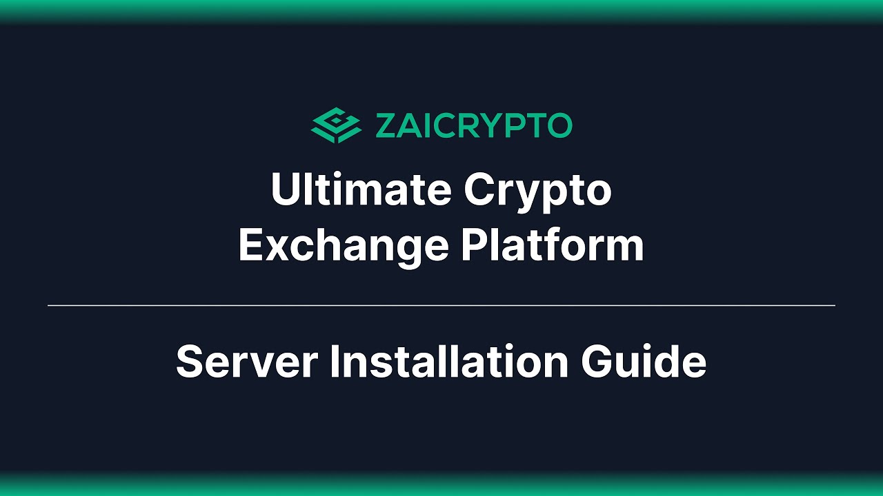 Server Installation Guide | Zaicrypto - Ultimate Crypto Exchange ...