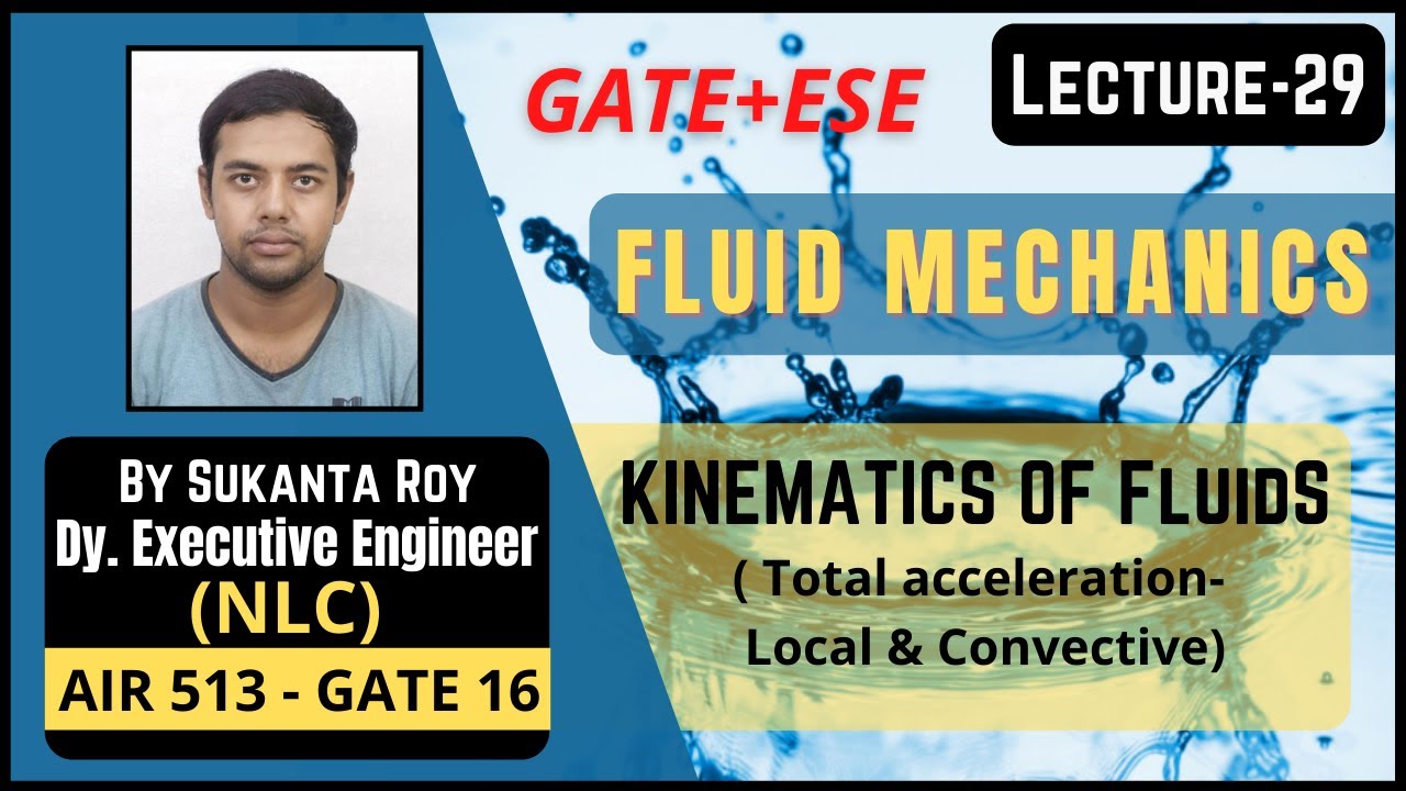 Lecture-29 | Total acceleration-Local & Convective | Fluid kinematics ...