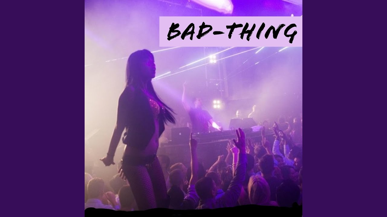 Bad Thing YouTube bad-thing-youtube