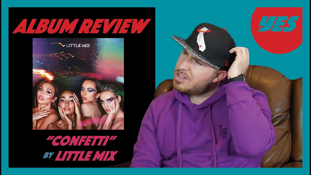 "Confetti" by Little Mix - Album Review | YES - YouTube