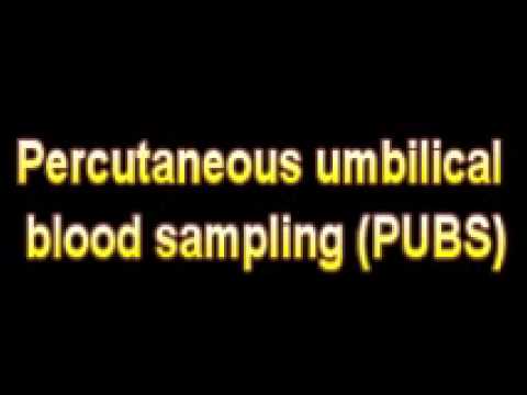 What Is The Definition Of Percutaneous umbilical blood sampling PUBS ...