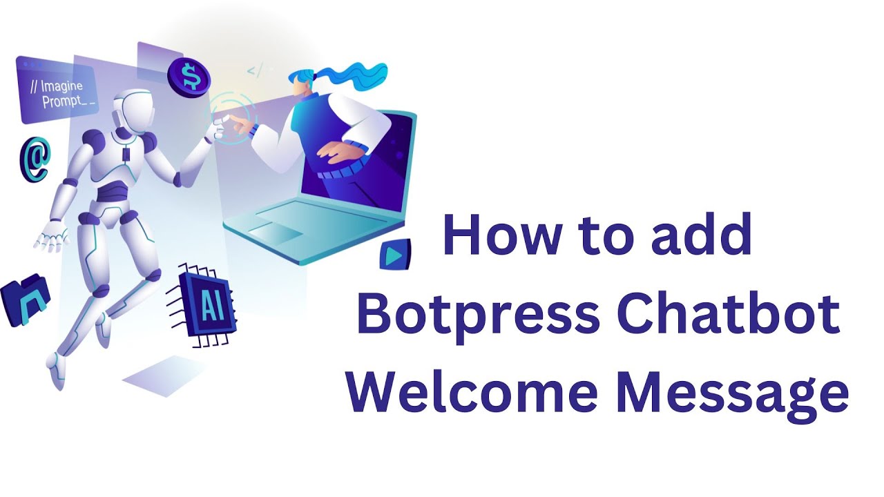 Build Your First Ai Chatbot With Botpress Adding A Welcome Message To