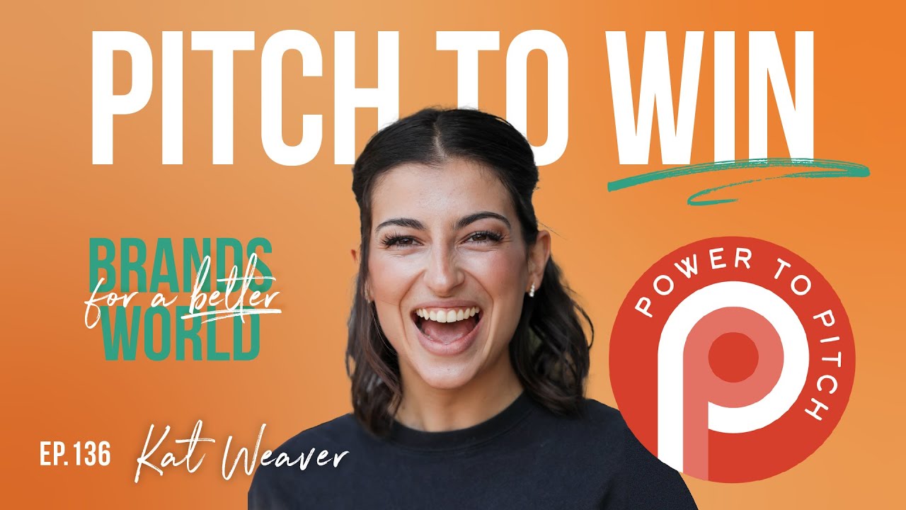 Pitch to Win with Kat Weaver of Power to Pitch - YouTube