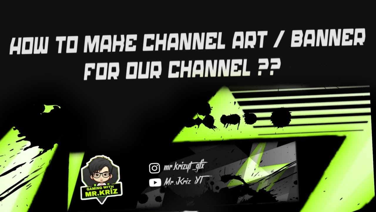 How to Make Channel Art or Banner for your YouTube channel ?? #gfx # ...