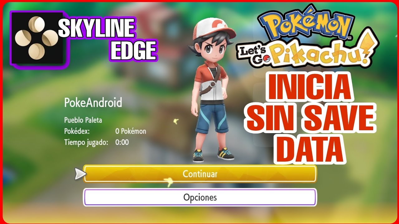 Pokémon Let's Go Pikachu Inicia Sin SAVE STATE/SAVE FILES En SKYLINE ...
