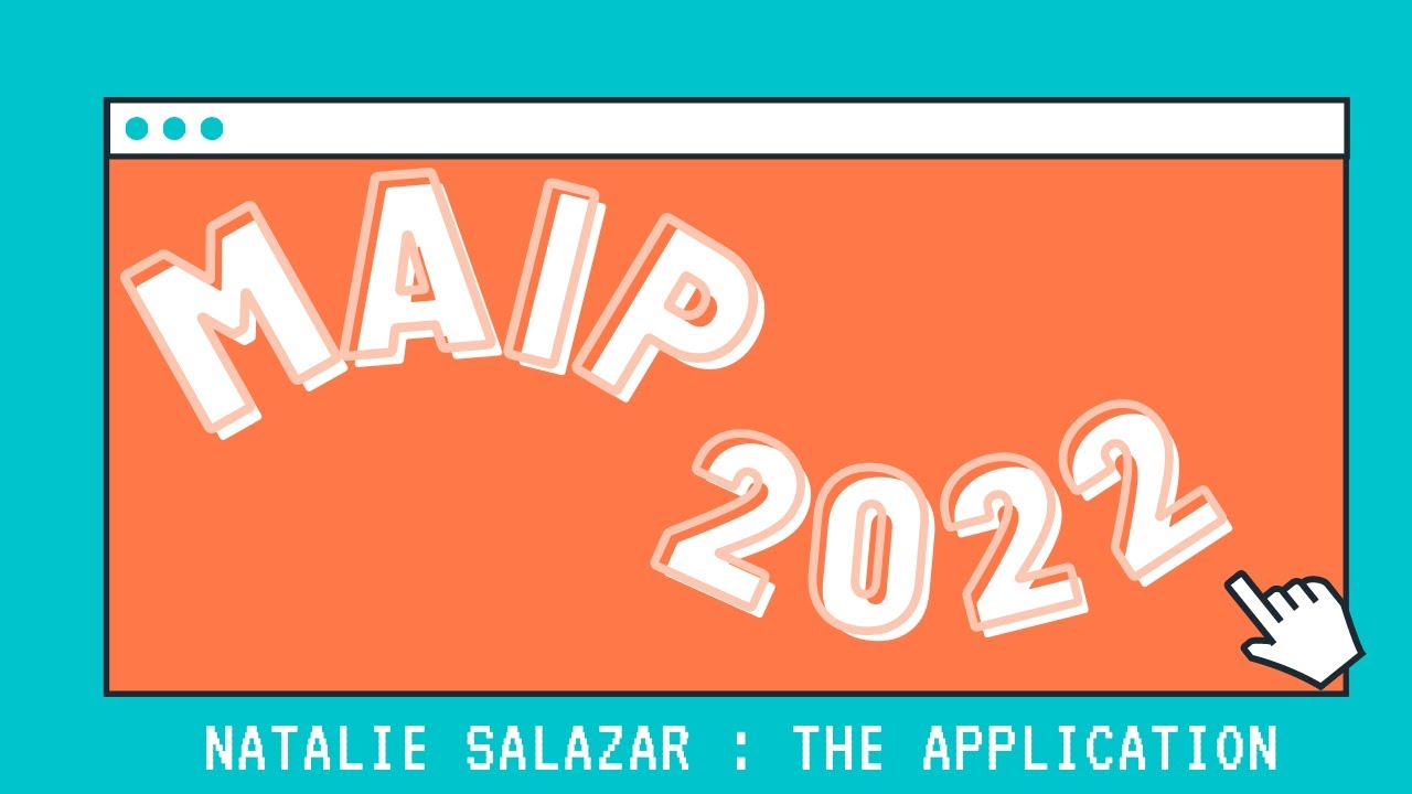 Natalie Salazar MAIP Application 2021 - YouTube