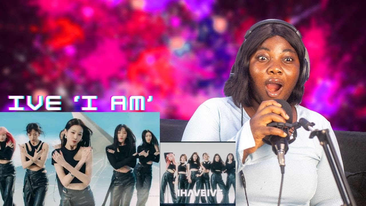 IVE 아이브 'I AM' MV REACTION......INCREDIBLE PERFORMANCE😱 - YouTube