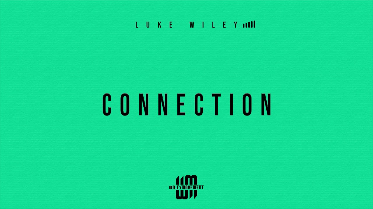 Luke Wiley - C O N N E C T I O N (Official Audio) - YouTube