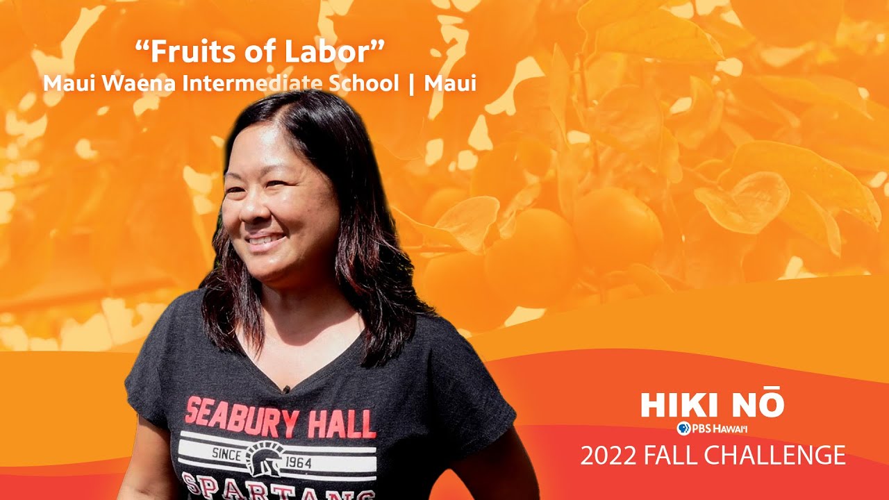 Fruits of Labor | Maui Waena Int | HIKI NŌ on PBS HAWAIʻI - YouTube
