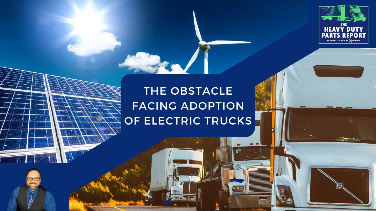 What's the Biggest Issue Facing the Adoption of Electric Trucks? - YouTube