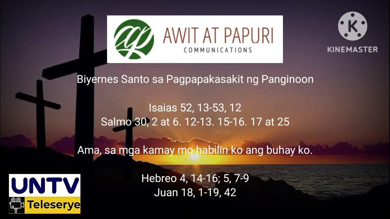 Awit at Papuri Tagalog Mass Readings Podcast (March 29, 2024) Awit-Pambungad/Mabuting Balita ...
