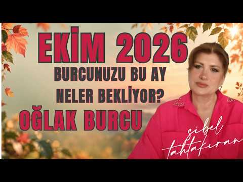 OĞLAK BURCU EKİM 2026  (AYLIK BURÇ YORUMLARI)#astroloji