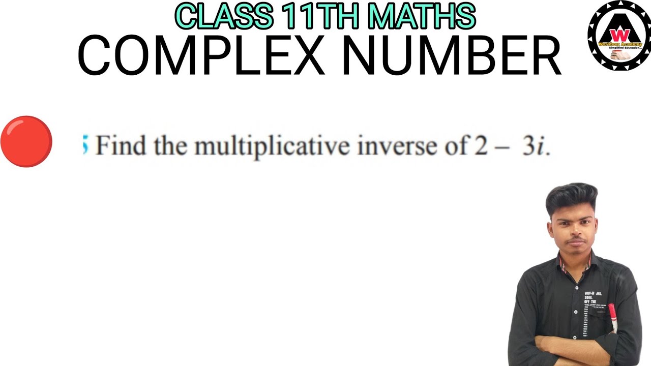 Find The Multiplicative Inverse Of 2 3i Worldeez Academy YouTube
