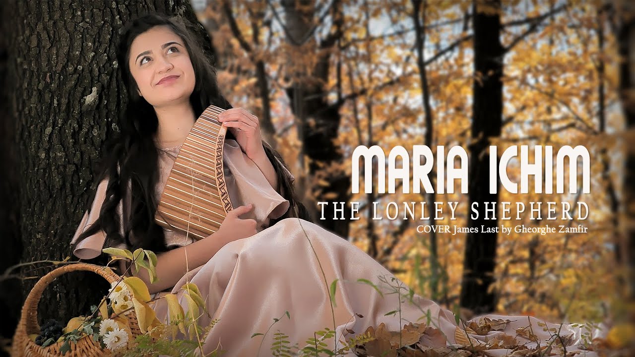 MARIA ICHIM (nai) . The Lonely Sheperd (Ciobănaşul singuratic) - YouTube